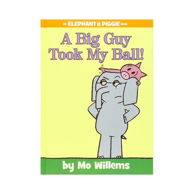 LIBRO Elephant and Piggie: A big guy took my ball! – Mi Maleta Kids